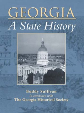 Georgia: A State History (Making of America): Sullivan, Buddy ...