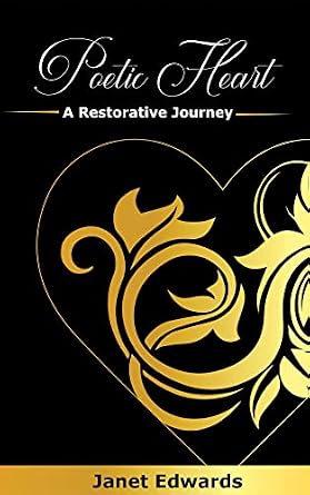 Amazon.com: Poetic Heart: A Restorative Journey eBook : Edwards, Janet ...