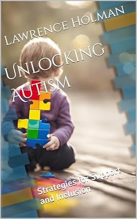 Amazon.com: Unlocking Autism: Strategies for Support and Inclusion ...