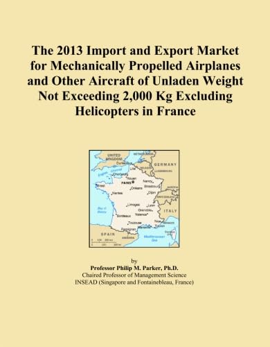 The 2013 Import and Export Market for Mechanically Propelled Airplanes ...