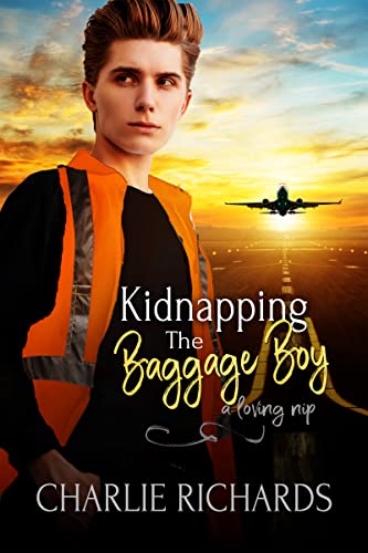 Kidnapping the Baggage Boy (A Loving Nip Book 31) eBook : Richards ...