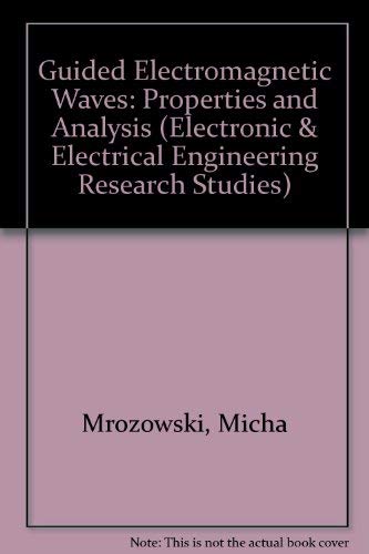 Guided Electromagnetic Waves Properties And Analysis 3 Electronic And Electrical Engineering