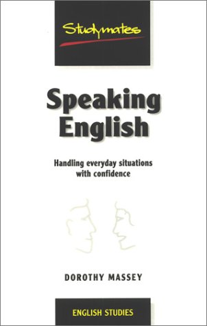 Speaking English: Handling Everyday Situations With Confidence: Massey ...