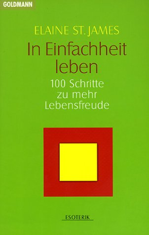 In Einfachheit leben : Saint James, Elaine, James, Elaine Saint: Amazon ...