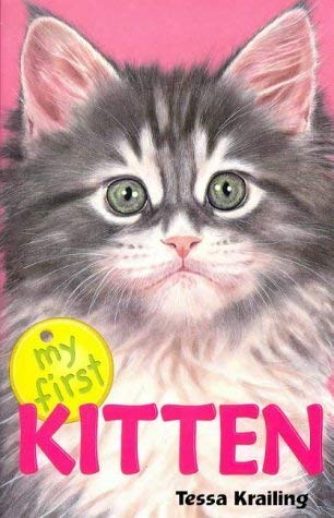 My first kitten: tessa-krailing: 9780439162654: Amazon.com: Books