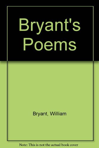 Bryant's Poems: Bryant, William: Amazon.com: Books