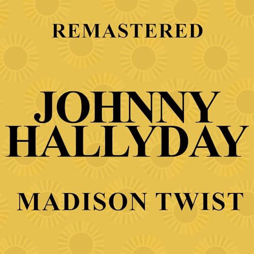 Madison Twist (Remastered) : Johnny Hallyday: Amazon.fr: Téléchargement ...