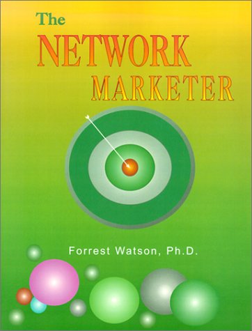 The Network Marketer: Watson, Forrest: 9781885373489: Amazon.com: Books