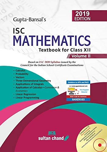 Gupta-Bansal's ISC Mathematics XII (Volume 2): Textbook for ISC Class ...