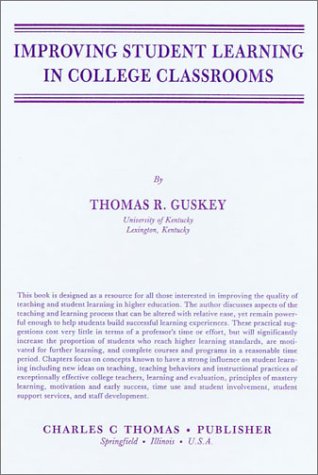 Improving Student Learning in College Classrooms : Guskey, Thomas R ...