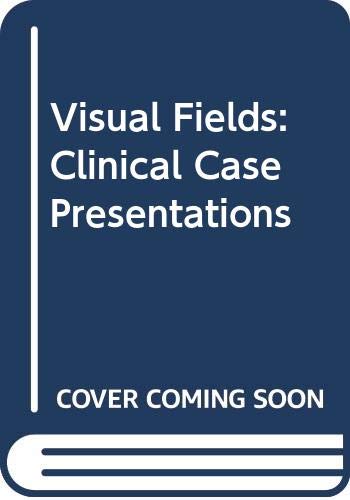 Buy Visual Fields: Clinical Case Presentations Book Online at Low ...