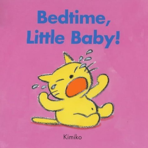 Bedtime Little Baby (Kimiko Bedtime Stories): MITSUKO KIMIKO ...