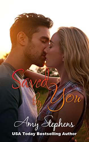 Saved by You (Where There's Smoke) - Kindle edition by Stephens, Amy. Literature & Fiction ...