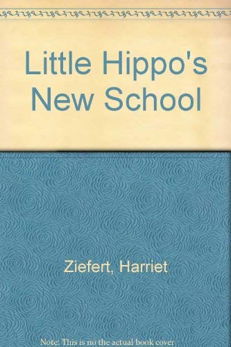 Amazon.com: Little Hippo's New School: 9780789434081: Ziefert, Harriet ...