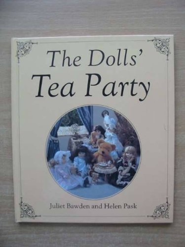 Dolls' Tea Party: Bawden, Juliet, Pask, Helen: 9780216924758: Amazon ...