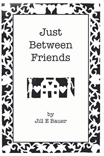 Amazon.com: Just Between Friends: A Collection of Articles from the ...