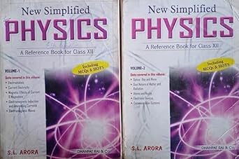 New Simplified Physics Vol 1&2 Class 12 By SL Arora (Second Hand & Used Book) (S) : Amazon.in: Books