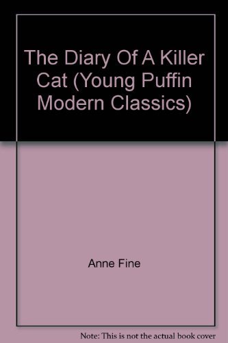 The Diary of a Killer Cat: Fine, Anne: 9780141337036: Amazon.com: Books
