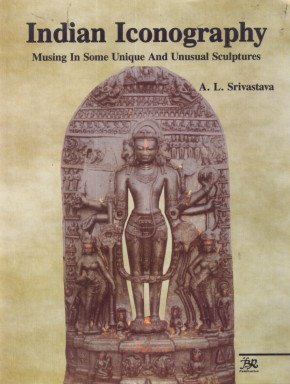 Amazon.in: Buy Indian Iconography: Musing in Some Unique and Unusual ...