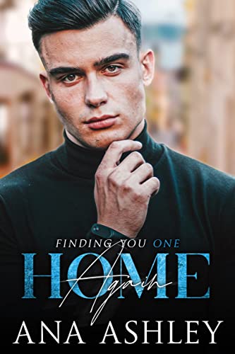 Home Again: A Friends to Lovers MM Romance (Finding You Book 1 ...
