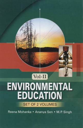 Environmental Education (Set Of 2 Vols.): Reena Mohanka Ananya Sen M P ...