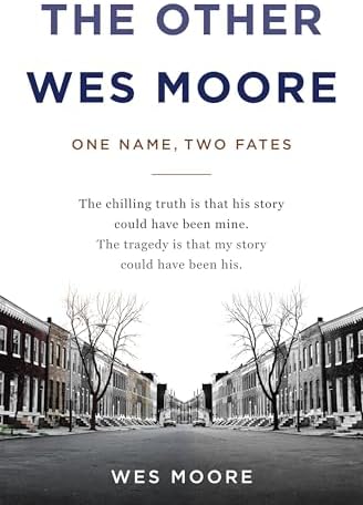 Amazon.com: The Other Wes Moore: One Name, Two Fates: 9780385528191 ...