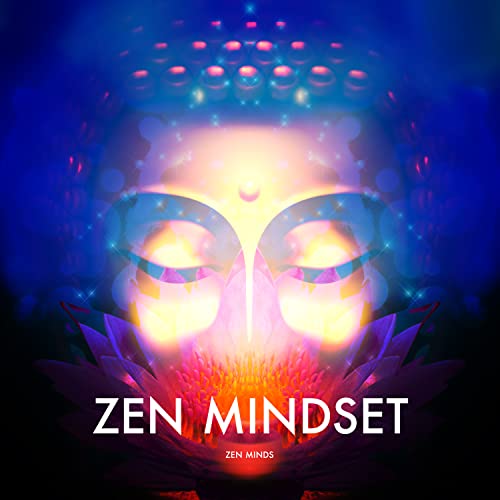Amazon Music - Zen MindsのZen Mindset - Amazon.co.jp