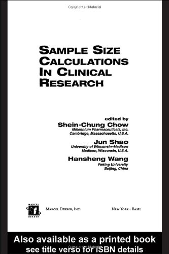 Sample Size Calculation in Clinical Research (Biostatistics, 11) : Chow ...