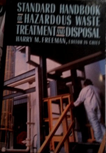 Standard Handbook of Hazardous Waste Treatment and Disposal: Freeman ...