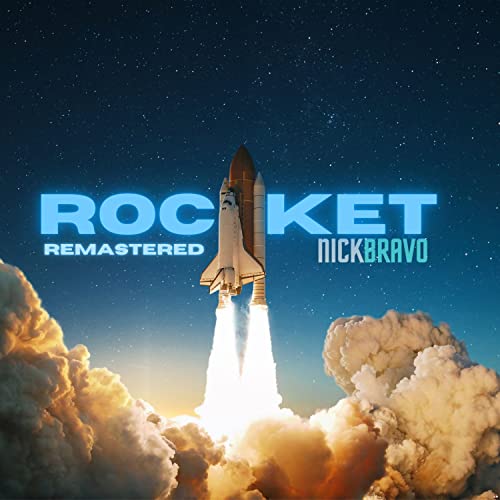 Play Rocket (2023 Remastered Version) by Nick Bravo on Amazon Music