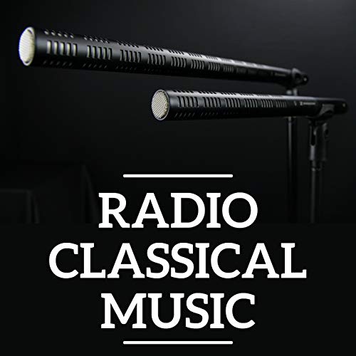 Radio Classical Music by Frédéric Chopin, Franz Liszt, Erik Satie ...