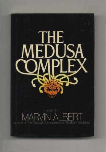 Medusa Complex: Albert, Marvin H.: 9780877953418: Amazon.com: Books