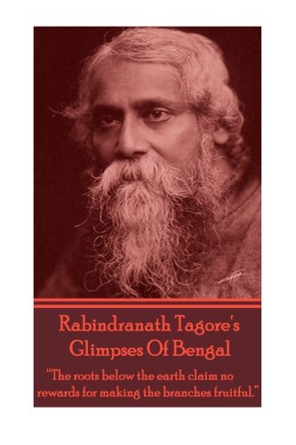 Glimpses Of Bengals, By Rabindranath Tagore: From The First Asian ...