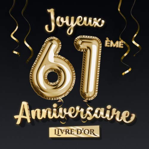 Joyeux 61ème Anniversaire - Livre d'Or: Décoration pour le 61ème ...