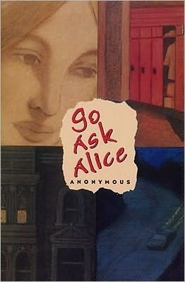 Go Ask Alice (text only) by Anonymous: Anonymous: Amazon.com: Books