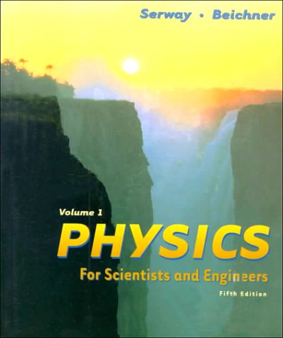 Physics for Scientists and Engineers: Serway, Raymond A., Beichner ...