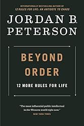 Beyond Order: 12 More Rules for Life - Kindle edition by Peterson ...