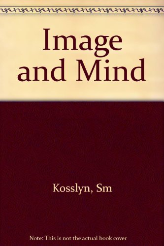 Amazon.com: Image and Mind: 9780674443655: Kosslyn, Stephen M.: Books