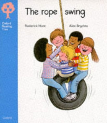 Oxford Reading Tree: Stage 3: Storybooks The Rope Swing: Hunt, Rod ...