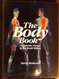 The Body Book: A Fantastic Voyage to the World Within: David Bodanis ...