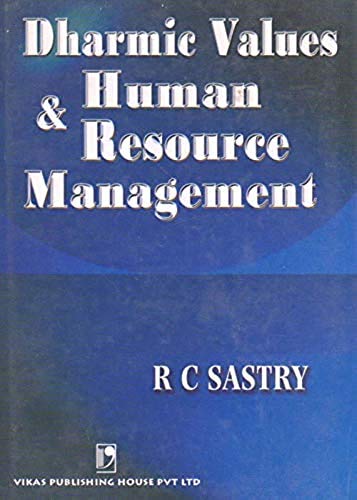 Dharmic Values and Human Resource Management: Sastry, R.C.: 9788125910558: Amazon.com: Books