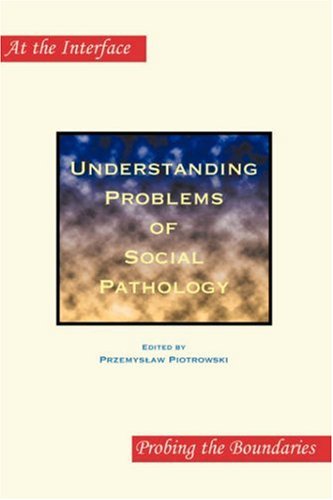 Understanding Problems of Social Pathology: Piotrowski, Przemysaw ...
