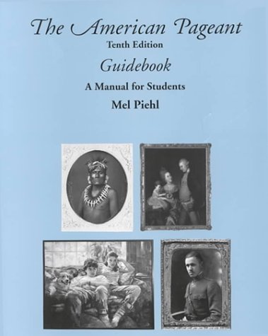 The American Pageant: Guidebook A Manual For Students: Bailey, Thomas A ...