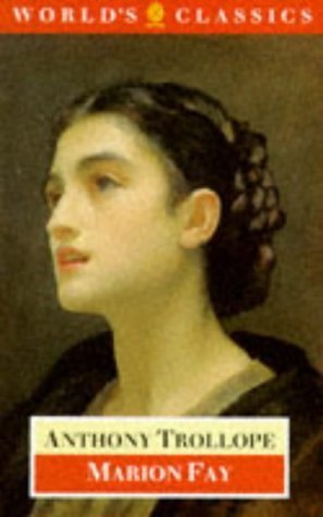 Amazon | Marion Fay (Oxford World's Classics) | Trollope, Anthony ...