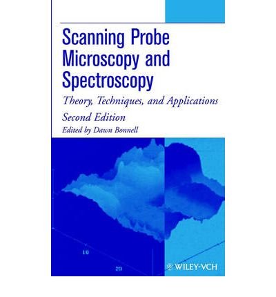 Scanning Tunneling Microscopy and Spectroscopy: Theory, Techniques and ...