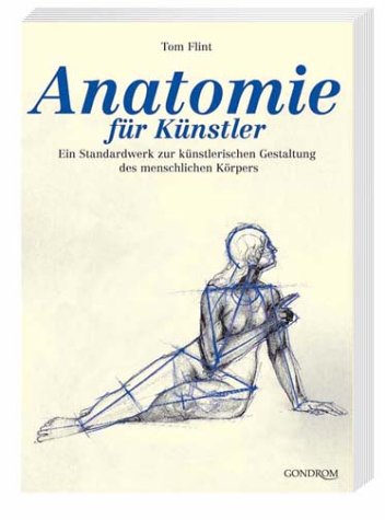 Amazon.co.jp: Anatomie fuer Kuenstler : Flint, Tom: 本