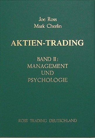 Aktien-Trading, Bd.2, Management und Psychologie : Ross, Joe, Cherlin ...