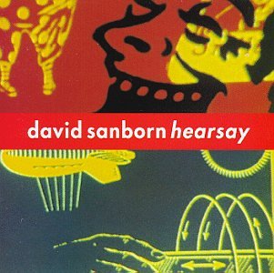 Sanborn, David - Hearsay - Amazon.com Music