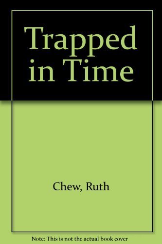 Trapped in Time by Ruth Chew (1986-02-03): Ruth Chew: Amazon.com: Books