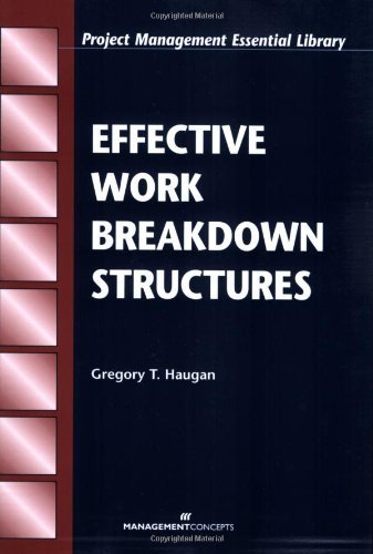 Effective Work Breakdown Structures (The Project Management Essential ...